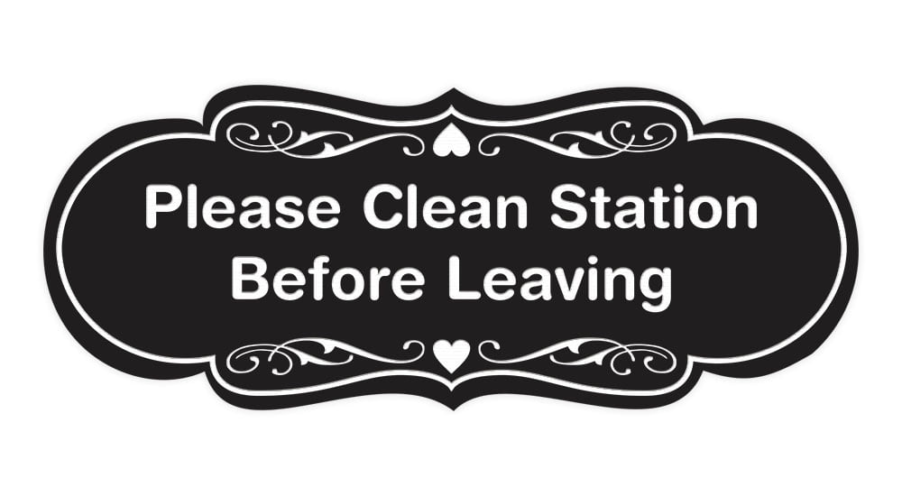 Signs ByLITA Designer Please Clean Station Before Leaving Sign (Black ...
