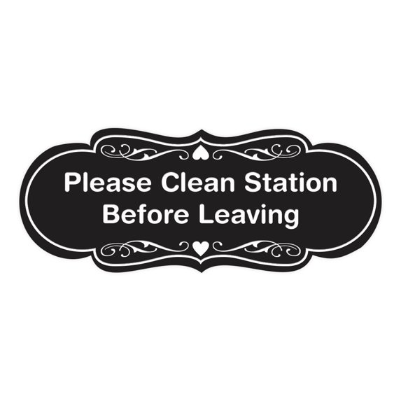 Signs ByLITA Designer Please Clean Station Before Leaving Sign (Black ...