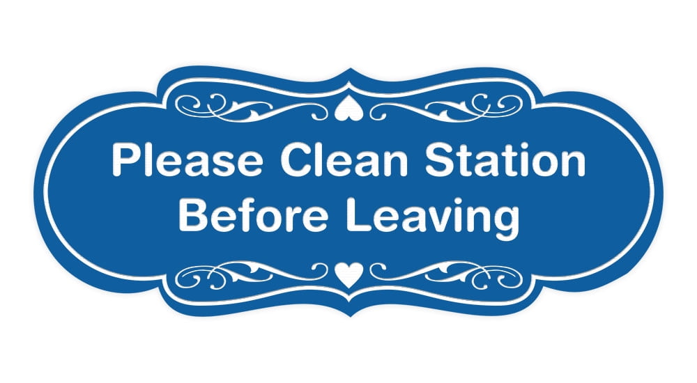 Signs ByLITA Designer Please Clean Station Before Leaving Sign (Blue ...