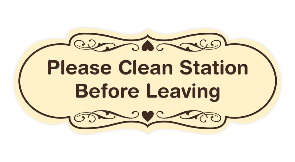 Signs ByLITA Designer Please Clean Station Before Leaving Sign (Ivory ...