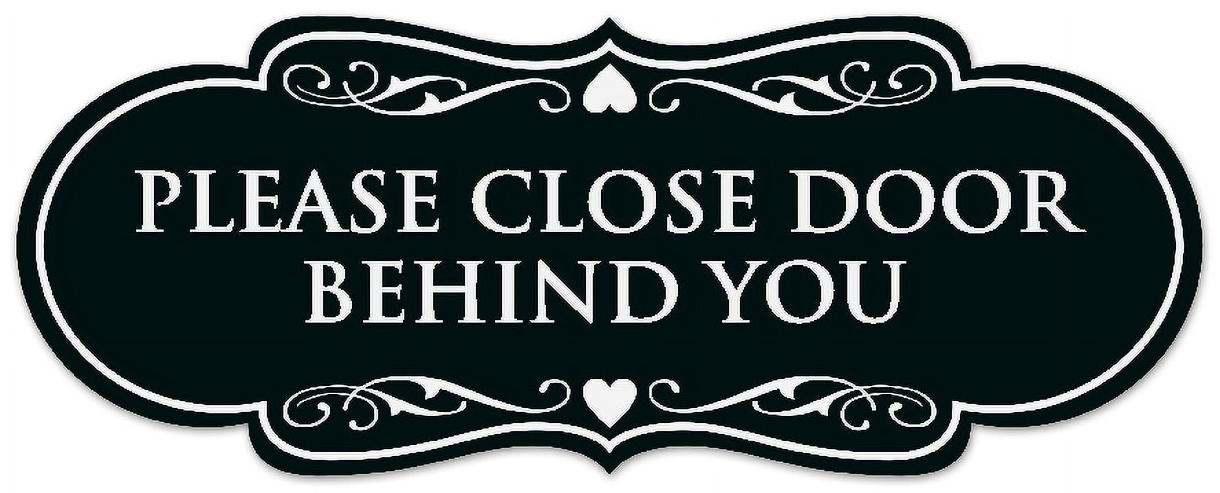 Signs ByLITA Designer Please Close Door Behind You Sign - Easy ...