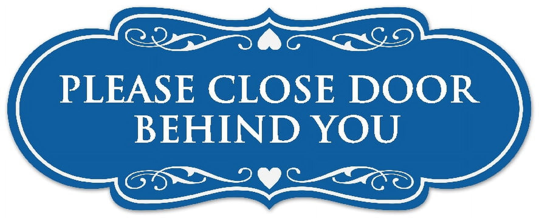 Signs ByLITA Designer Please Close Door Behind You Sign - Easy ...
