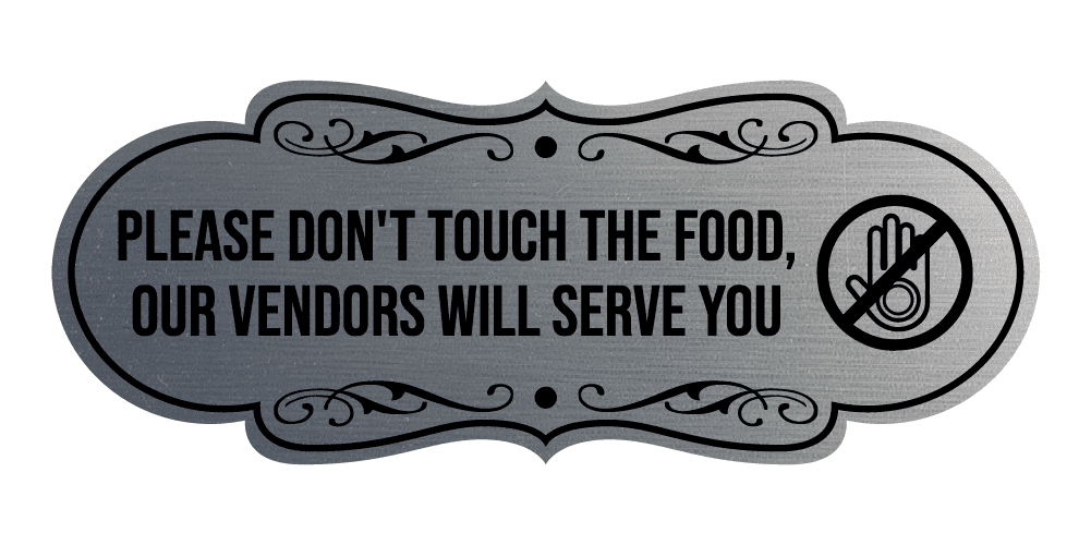 Signs ByLITA Designer Please Don't Touch The Food, Our Vendors Will ...
