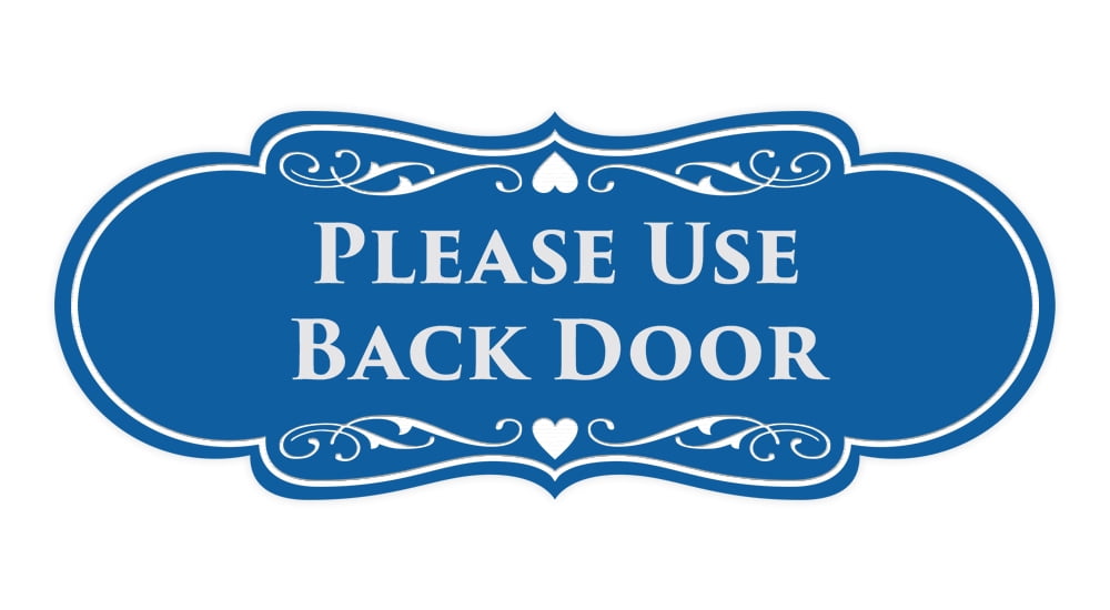 Signs ByLITA Designer Please Use Back Door Sign (Blue) - Large ...