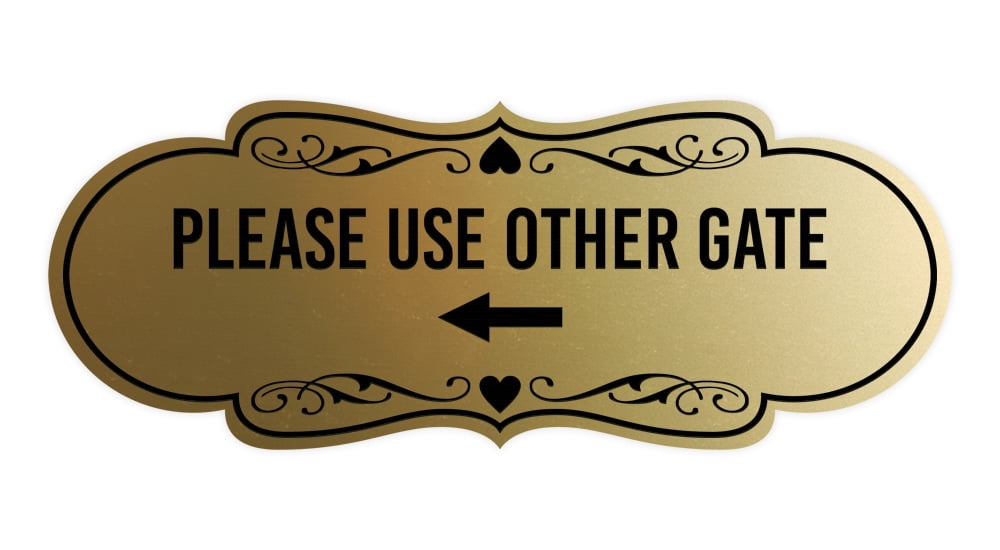 Signs ByLITA Designer Please Use Other Gate Left Arrow Sign (Brushed ...