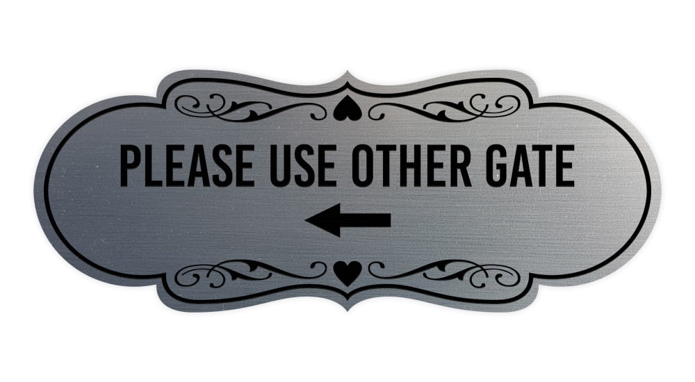 Signs ByLITA Designer Please Use Other Gate Left Arrow Sign (Brushed ...