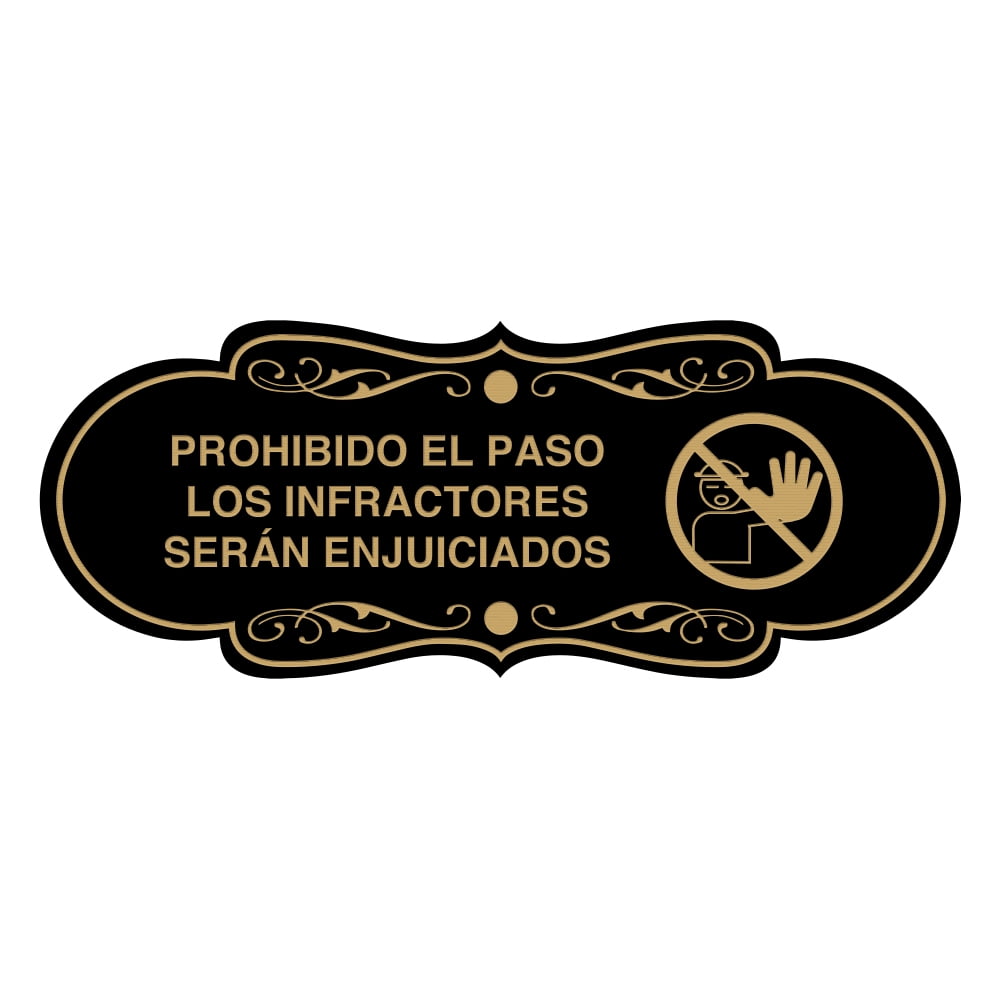 Signs ByLITA Designer Prohibido El Paso Los infractores serán ...