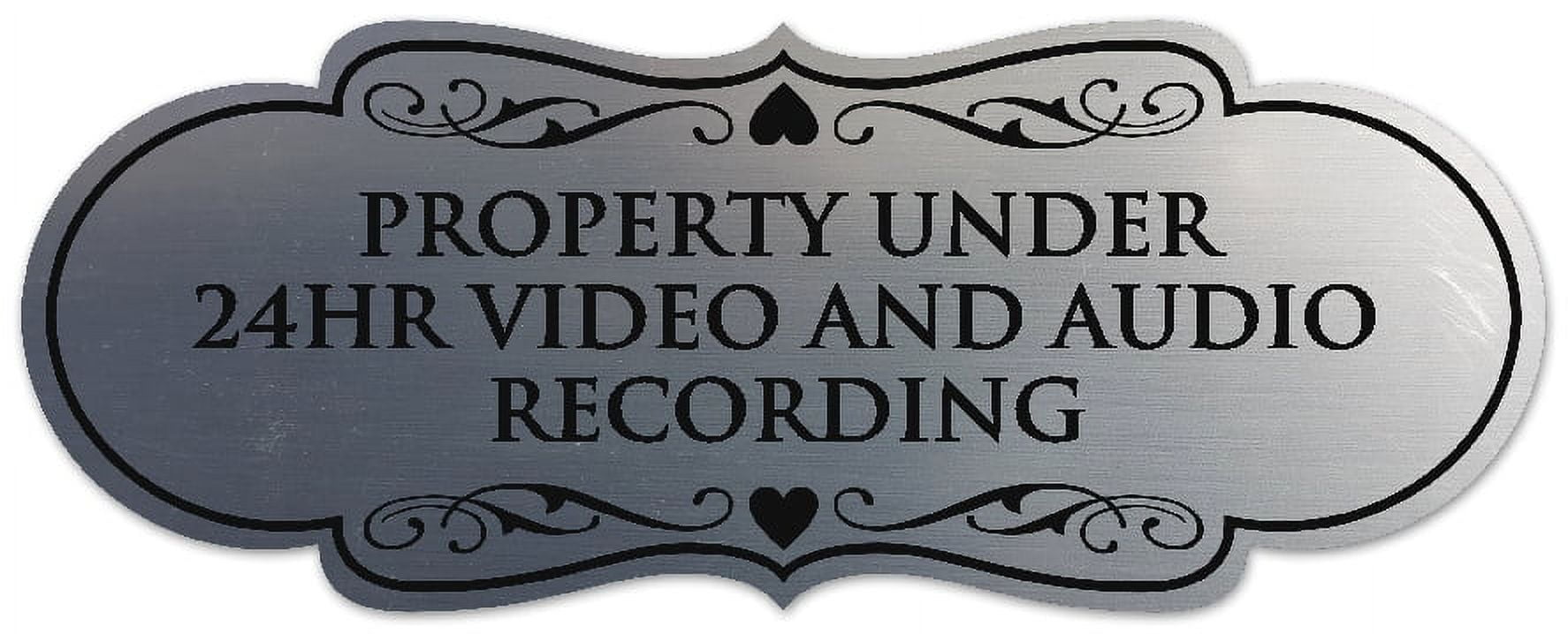 Signs ByLITA Designer Property Under 24hr Audio and Video Recording ...
