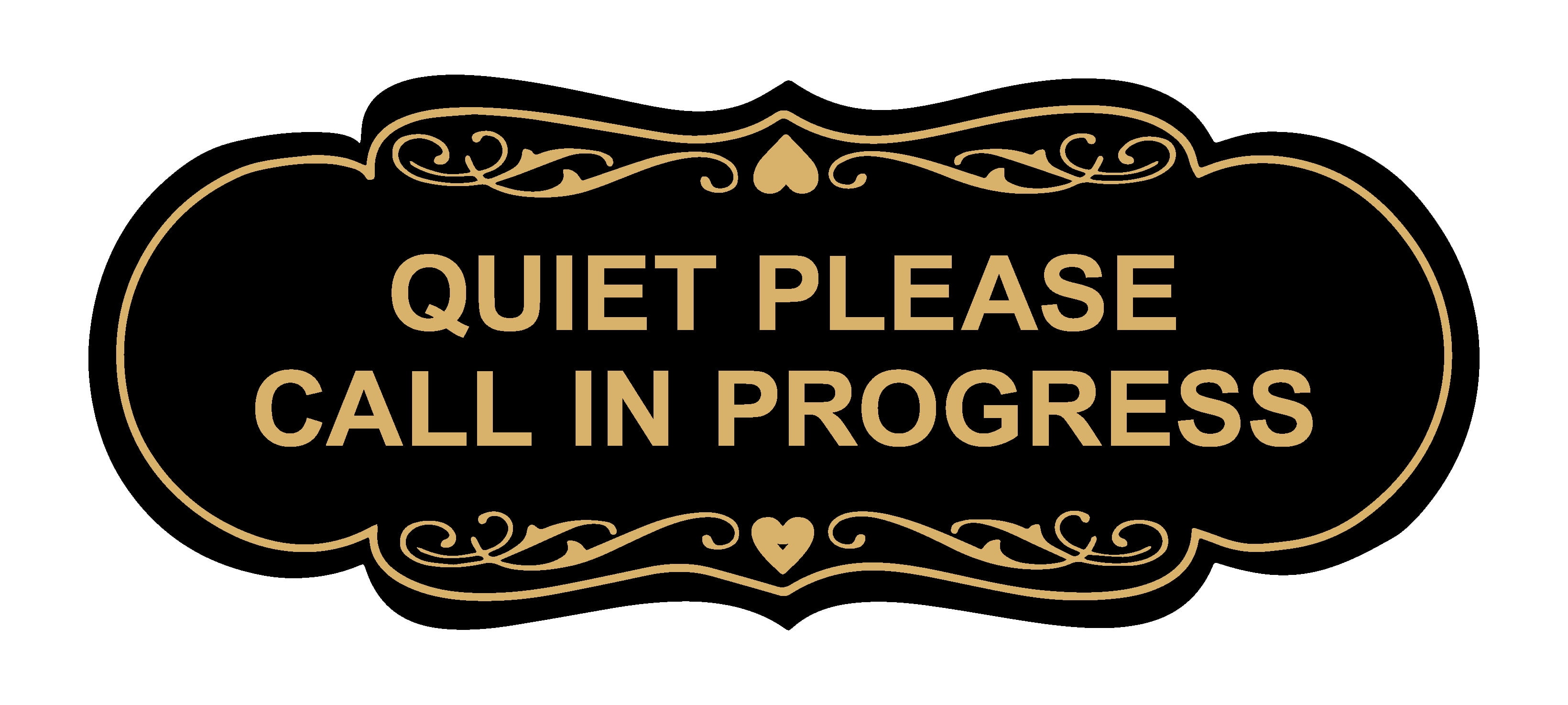 Signs ByLITA Designer Quiet Please Call In Progress Sign (Black Gold ...