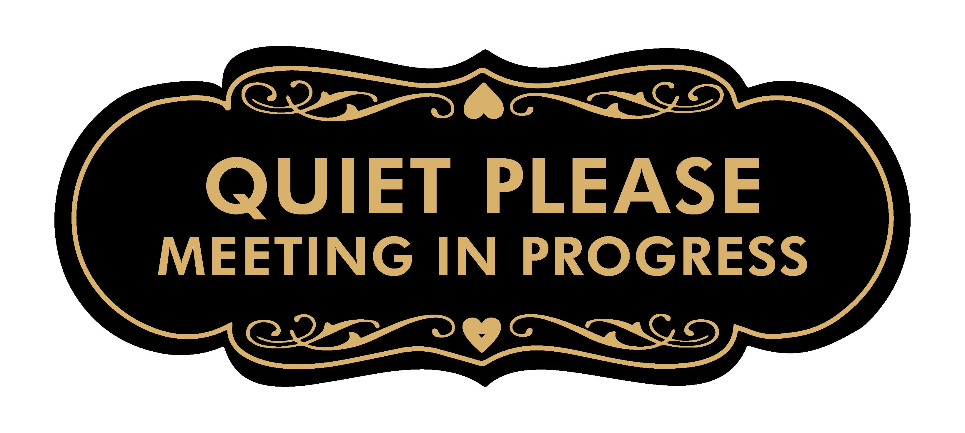 Signs ByLITA Designer Quiet Please Meeting in Progress Sign (Black Gold ...