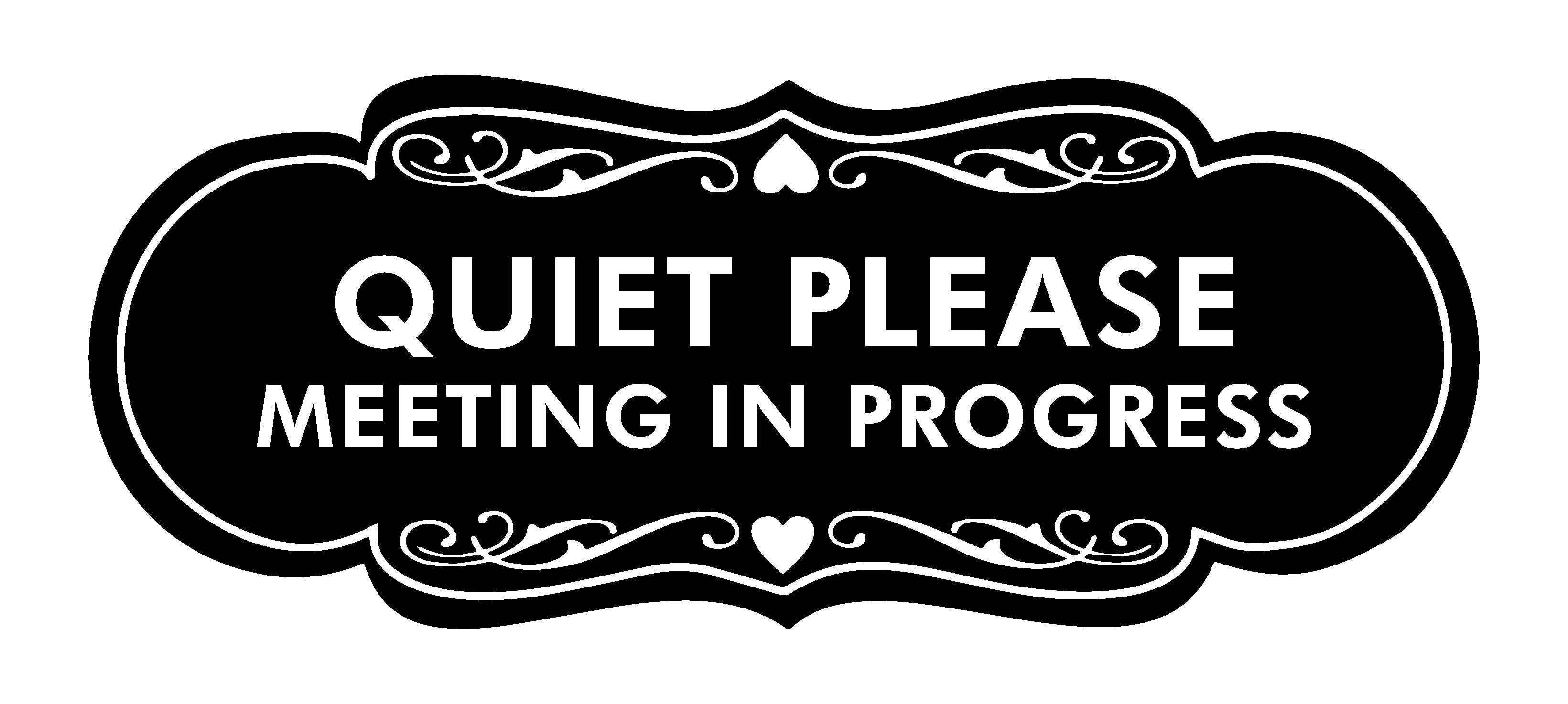 Signs ByLITA Designer Quiet Please Meeting in Progress Sign (Black ...