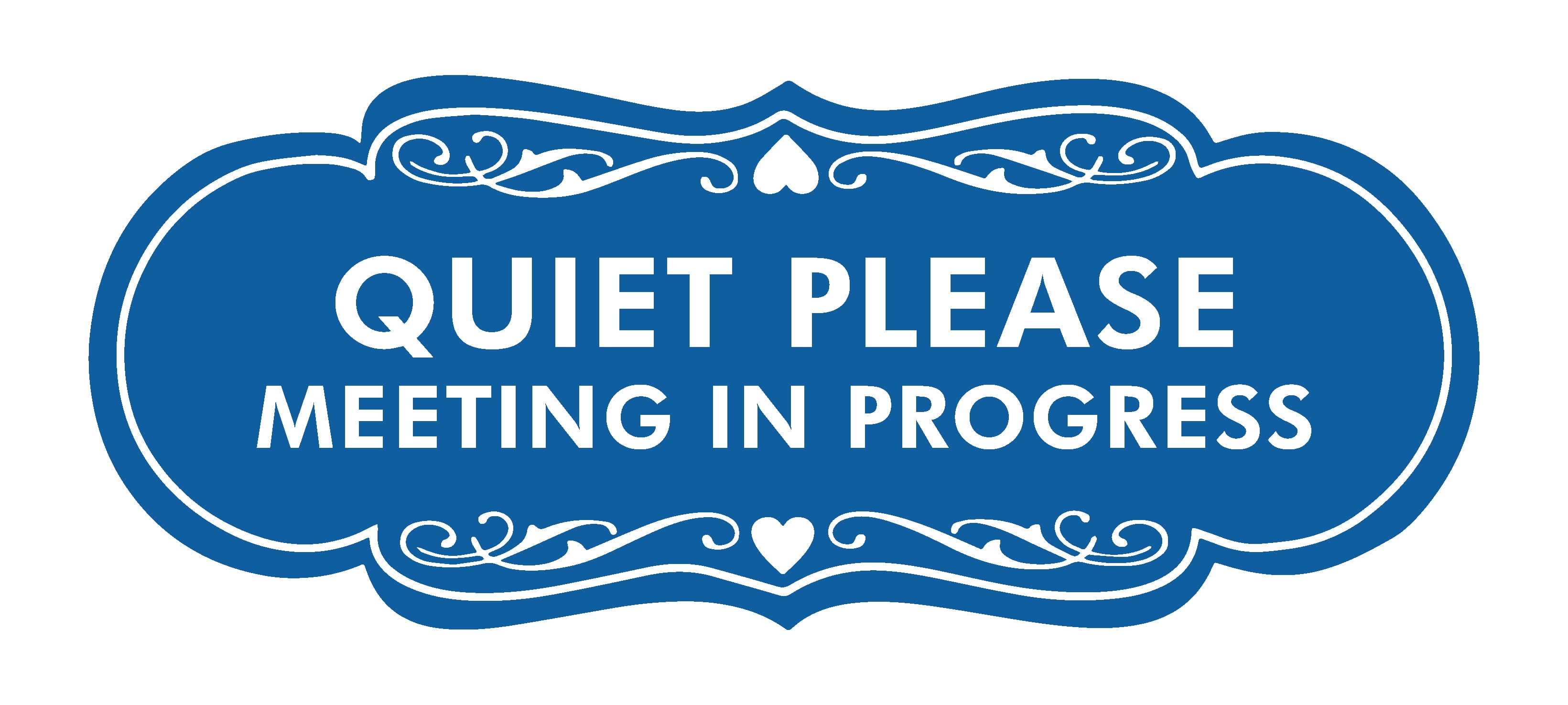 Signs ByLITA Designer Quiet Please Meeting in Progress Sign (Blue ...