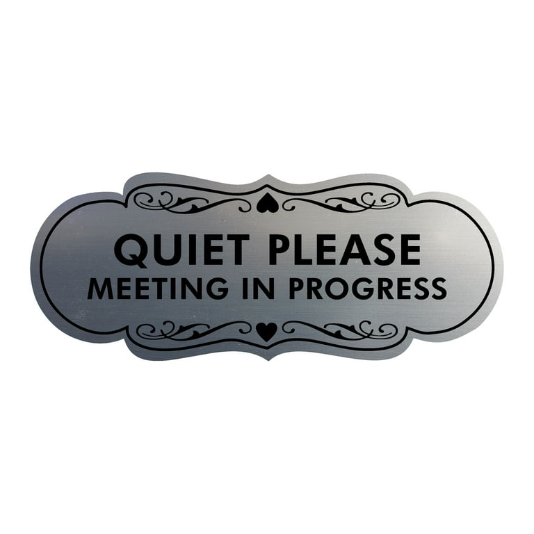 Quiet Please Meeting In Progress Sign Quiet Please Work In Progress