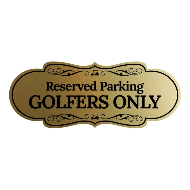 Signs ByLITA Designer Reserved Parking Golfers Only Sign (Brushed Gold ...
