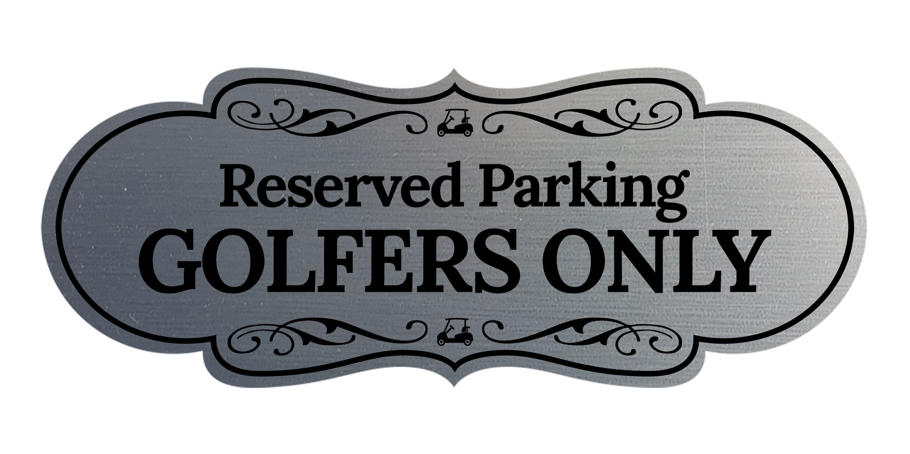 Signs ByLITA Designer Reserved Parking Golfers Only Sign (Brushed ...