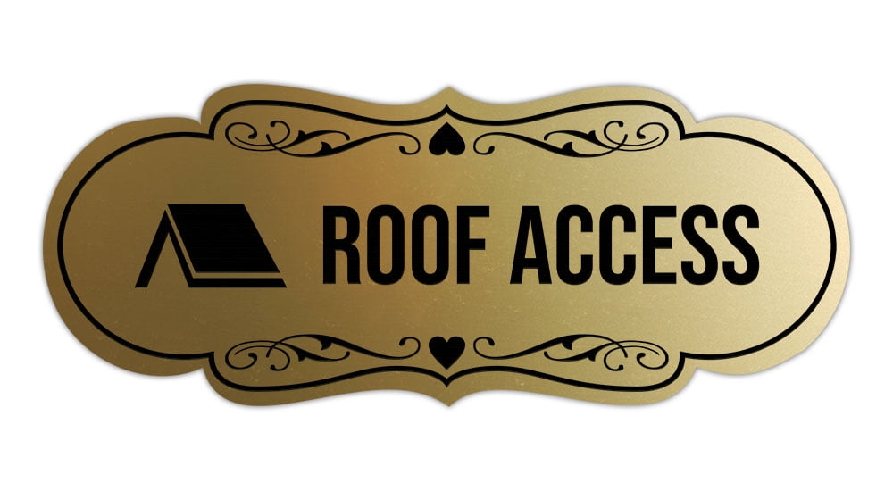 Signs ByLITA Designer Roof Access Sign (Brushed Gold) - Large - Walmart.com