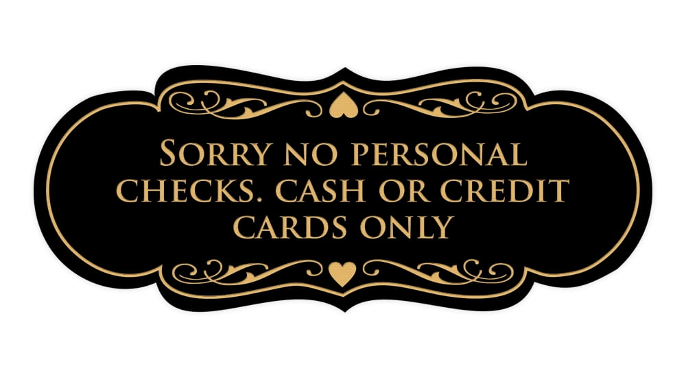 Signs ByLITA Designer Sorry No Personal Checks. Cash or Credit Cards ...