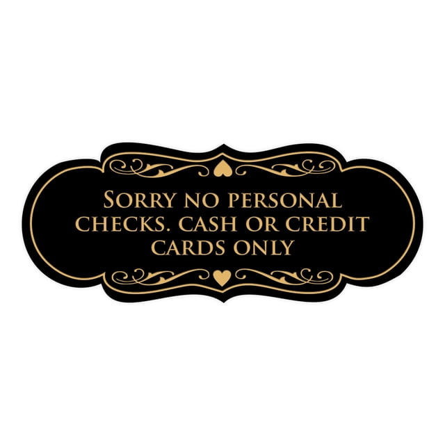 Signs ByLITA Designer Sorry No Personal Checks. Cash or Credit Cards ...