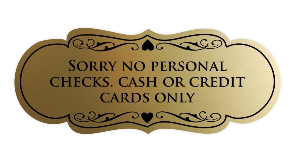 Signs ByLITA Designer Sorry No Personal Checks. Cash or Credit Cards ...