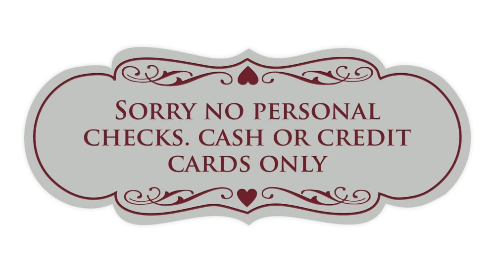 Signs ByLITA Designer Sorry No Personal Checks. Cash or Credit Cards ...