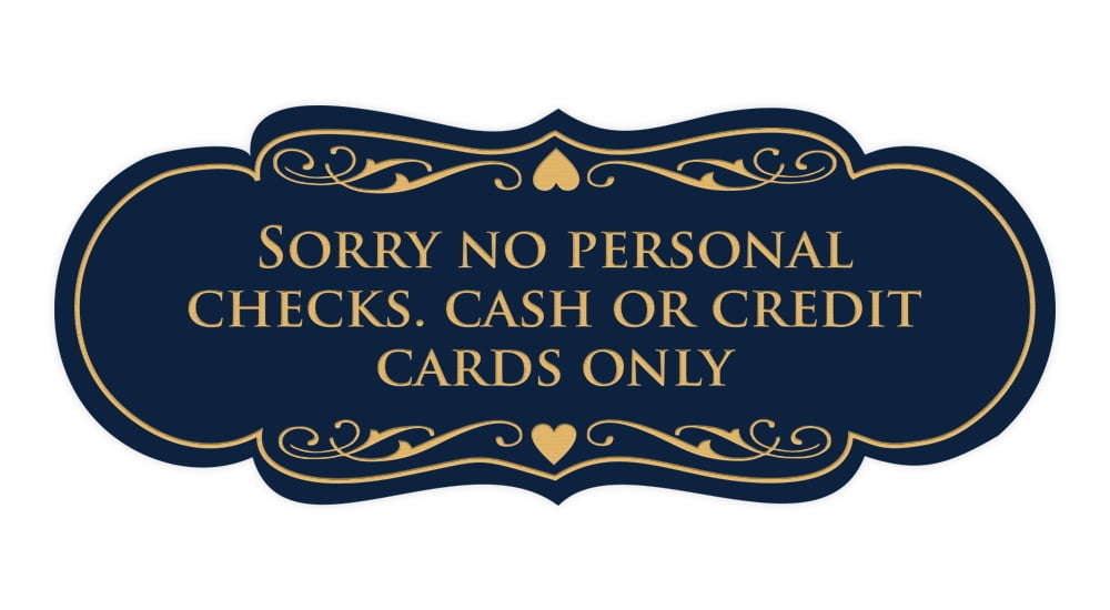 Signs ByLITA Designer Sorry No Personal Checks. Cash or Credit Cards ...
