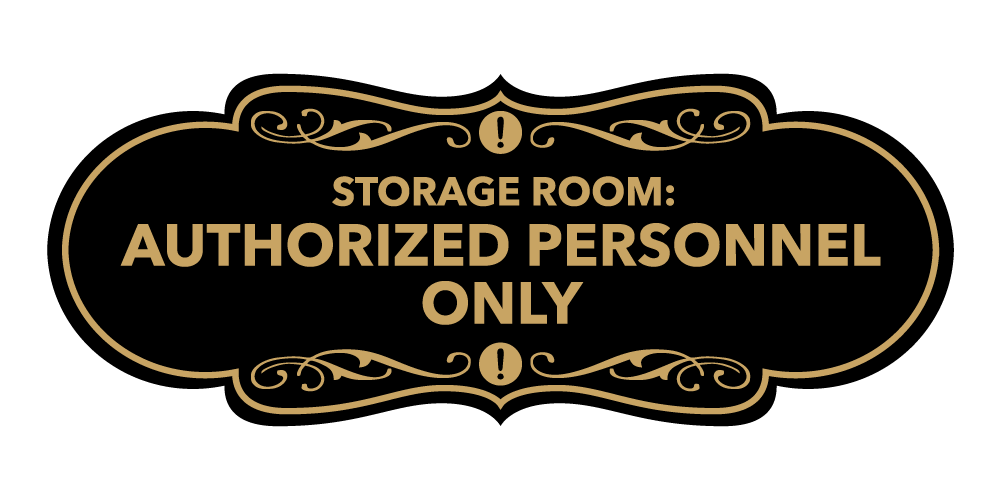 Signs ByLITA Designer Storage Room: Authorized Personnel Only Sign ...