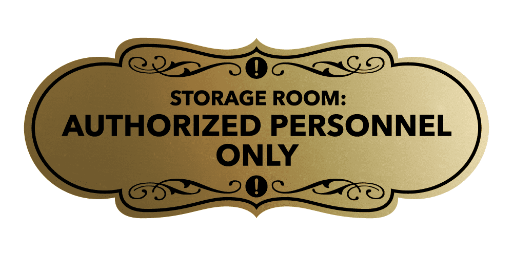 Signs ByLITA Designer Storage Room: Authorized Personnel Only Sign ...