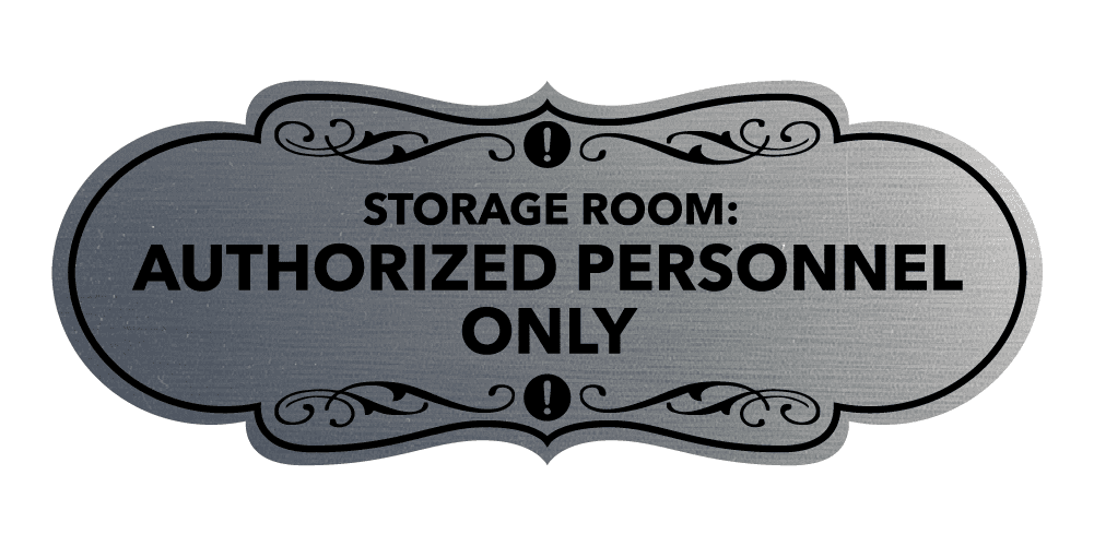 Signs ByLITA Designer Storage Room: Authorized Personnel Only Sign ...