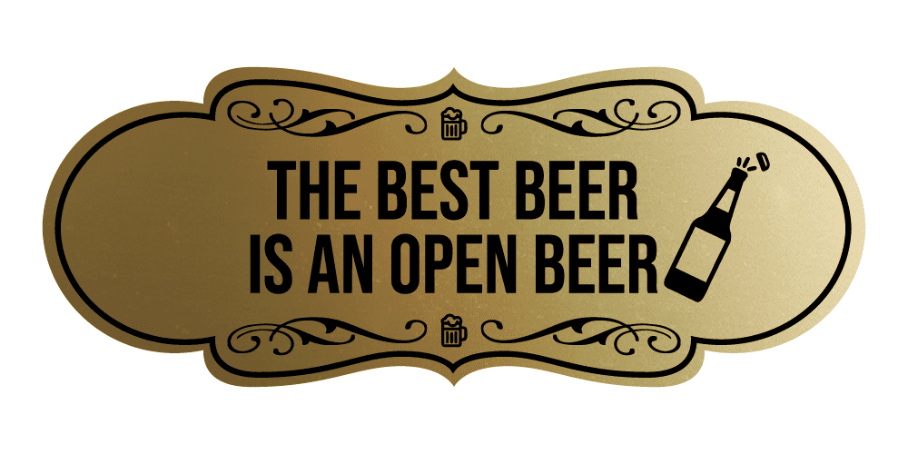 Signs ByLITA Designer The Best Beer Is An Open Beer Sign (Brushed Gold ...