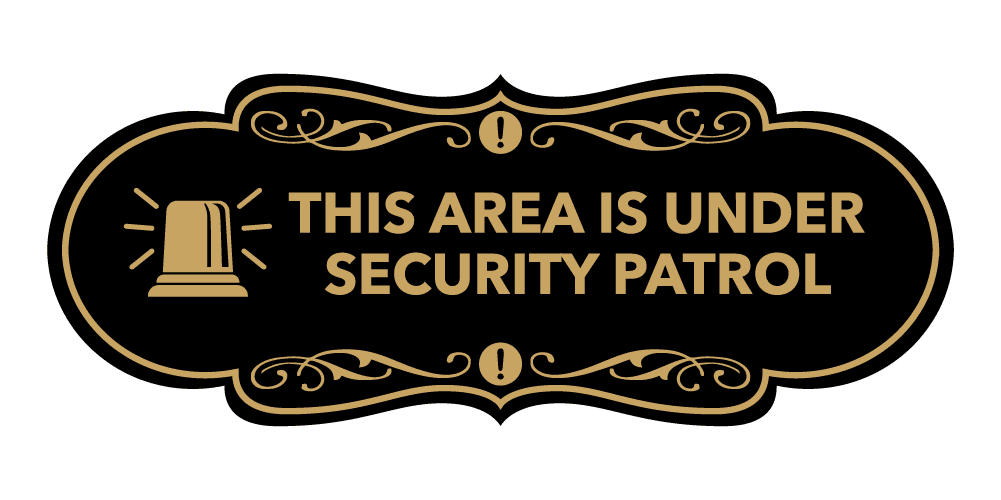 Signs ByLITA Designer This Area is Under Security Patrol Sign (Black ...