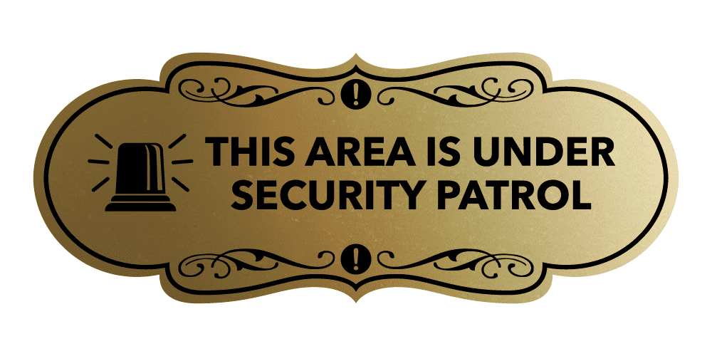 Signs ByLITA Designer This Area is Under Security Patrol Sign (Brushed ...