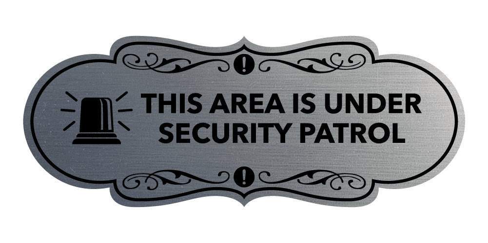 Signs ByLITA Designer This Area is Under Security Patrol Sign (Brushed ...