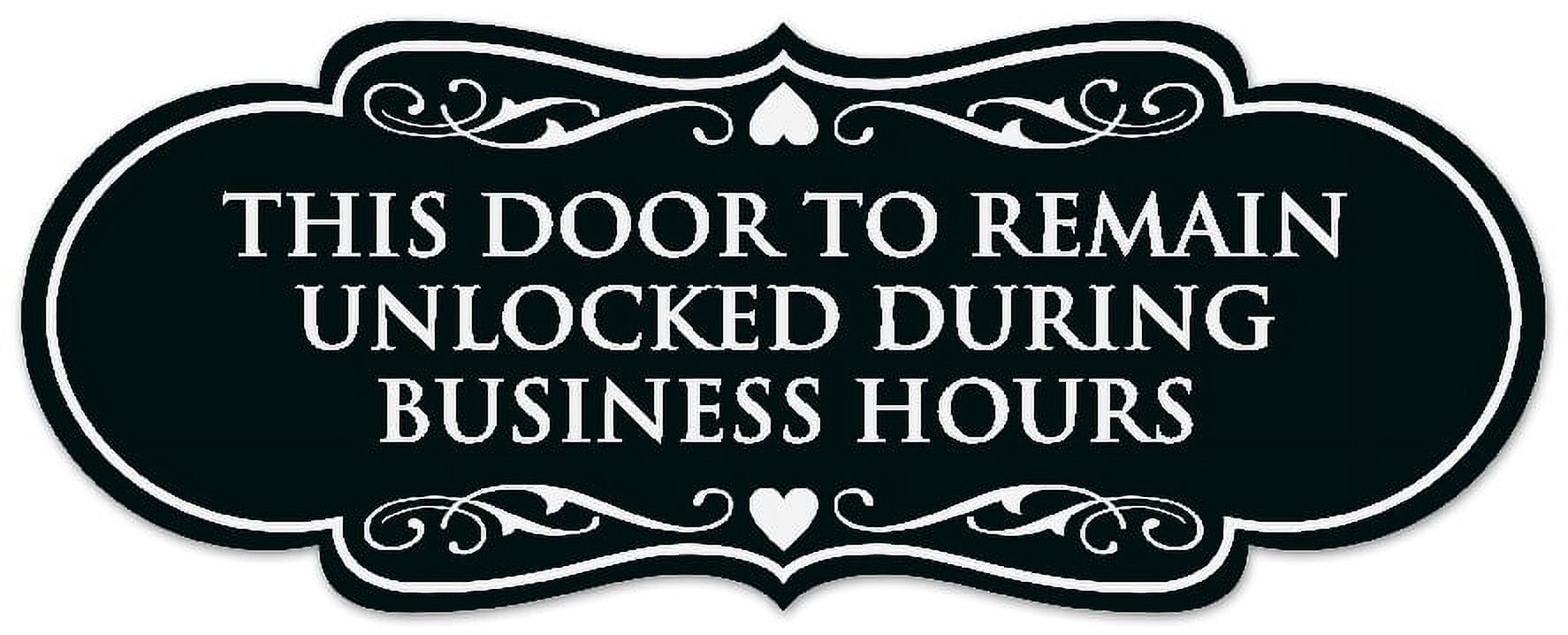 Signs ByLITA Designer This Door to Remain Unlocked During Business ...