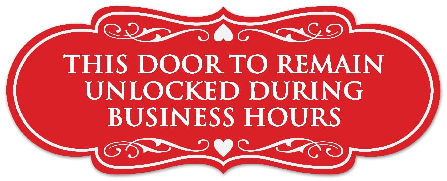 Signs ByLITA Designer This Door to Remain Unlocked During Business ...