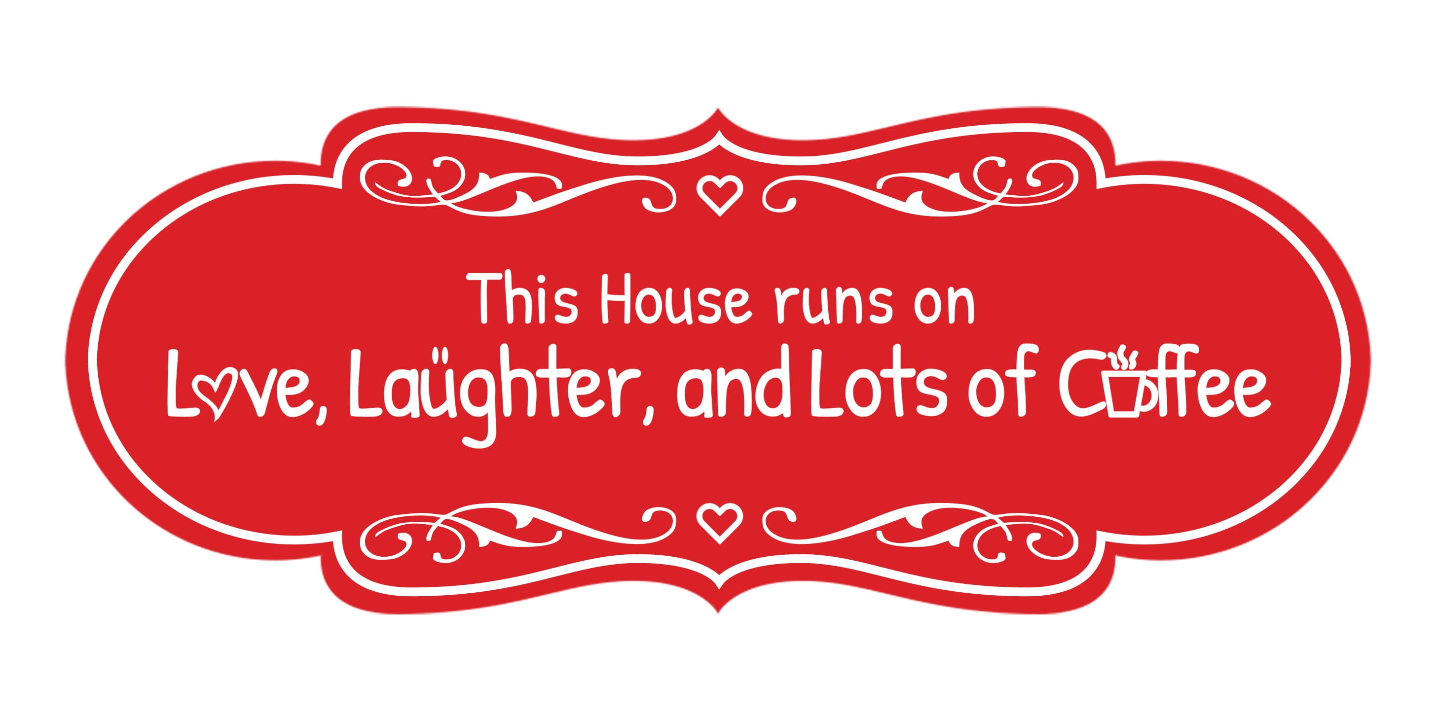 Signs ByLITA Designer This House Runs on Love, Laughter, and Lots of ...