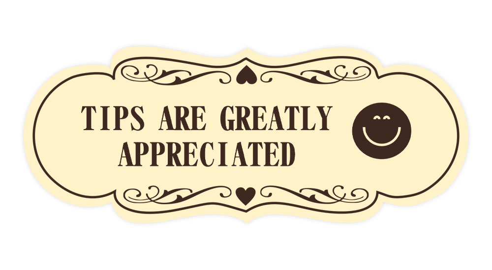 Signs ByLITA Designer Tips Are Greatly Appreciated (Smiley vector) Sign ...