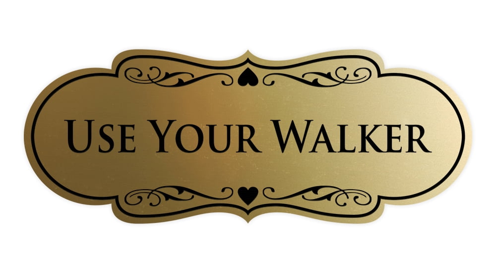 Signs ByLITA Designer Use Your Walker Wall or Door Sign | Health ...