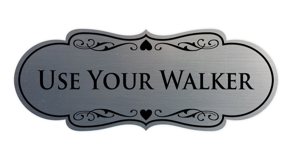 Signs ByLITA Designer Use Your Walker Wall or Door Sign | Health ...