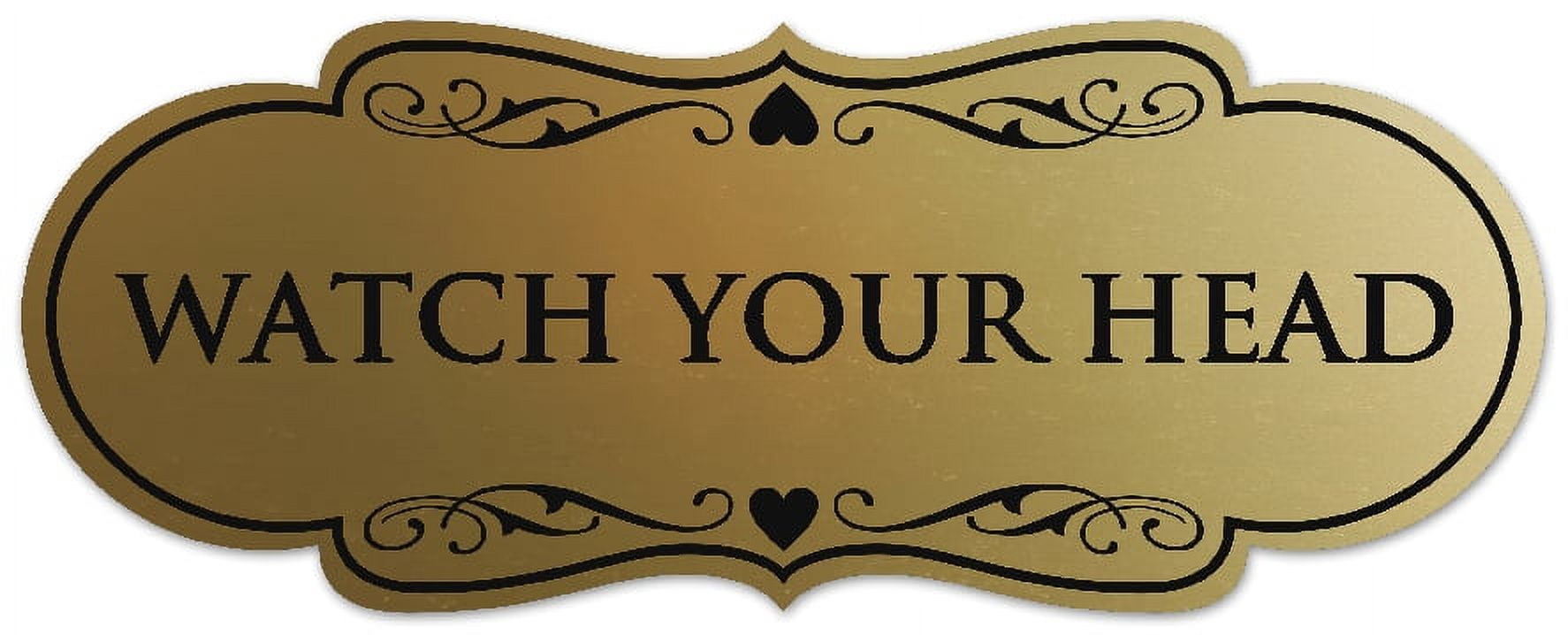 Signs ByLITA Designer Watch Your Head Sign - Easy Installation ...