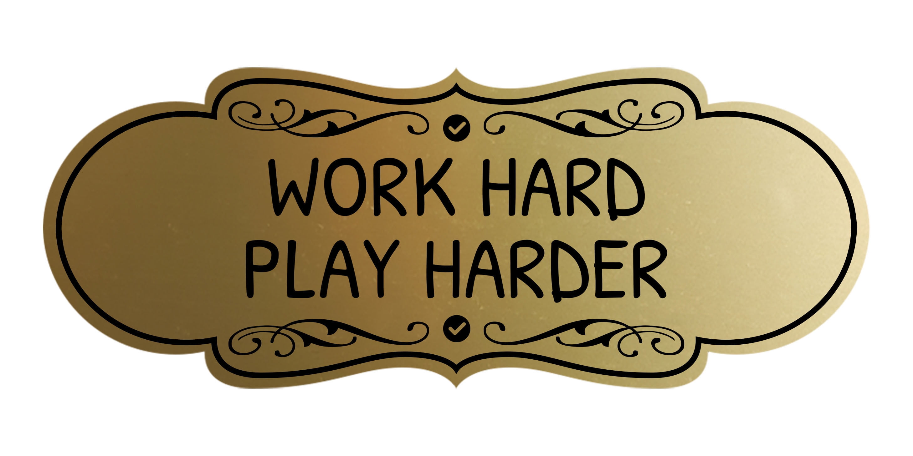 Signs ByLITA Designer Work Hard, Play Harder Durable ABS Plastic Laser ...