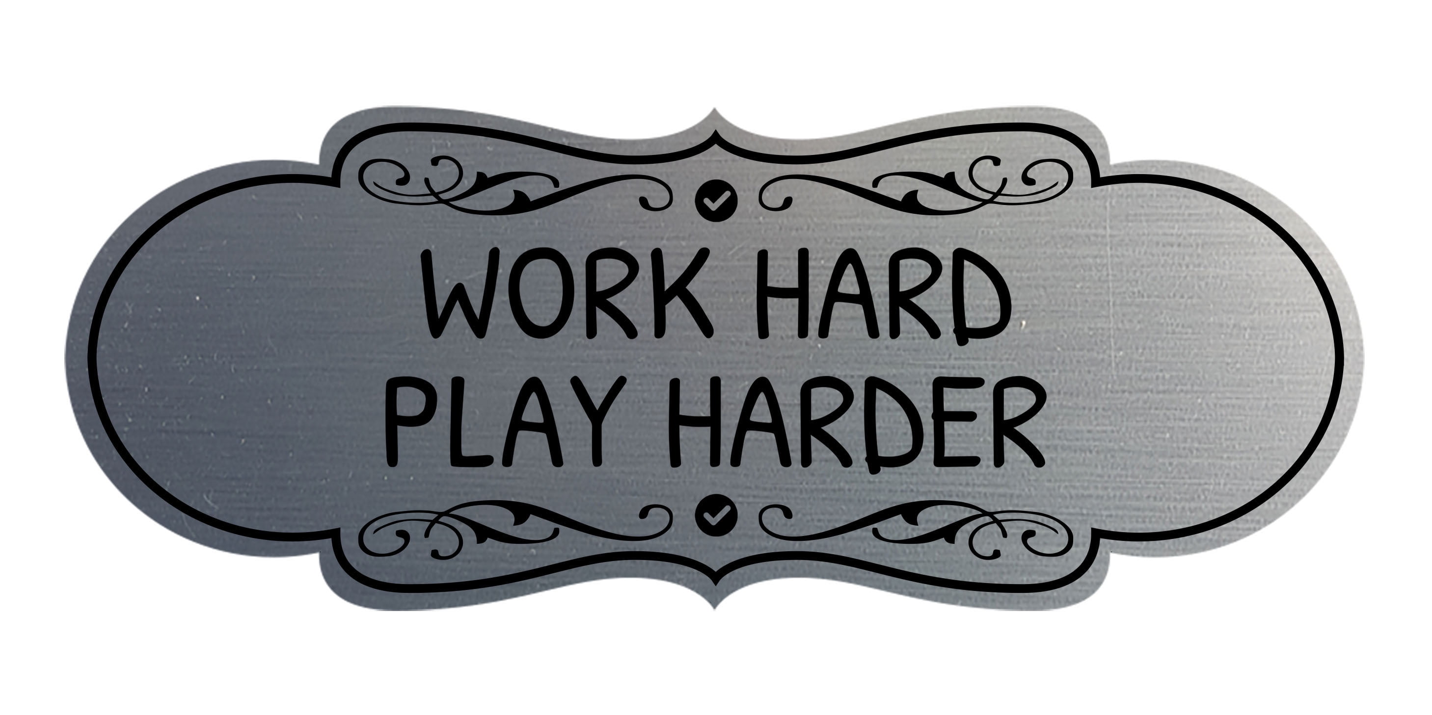 Signs ByLITA Designer Work Hard, Play Harder Durable ABS Plastic Laser ...