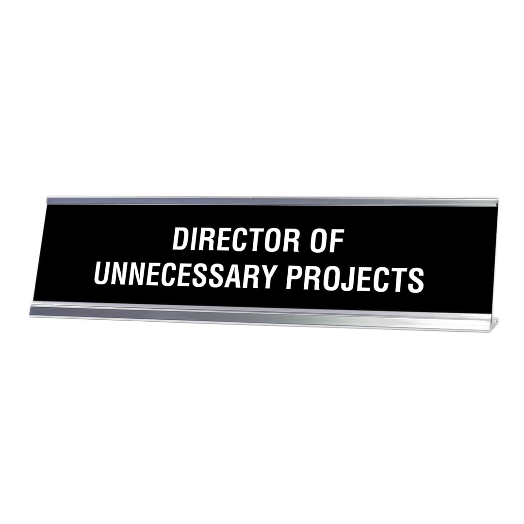Signs ByLITA Director or Unnecessary Projects Desk Sign, novelty ...