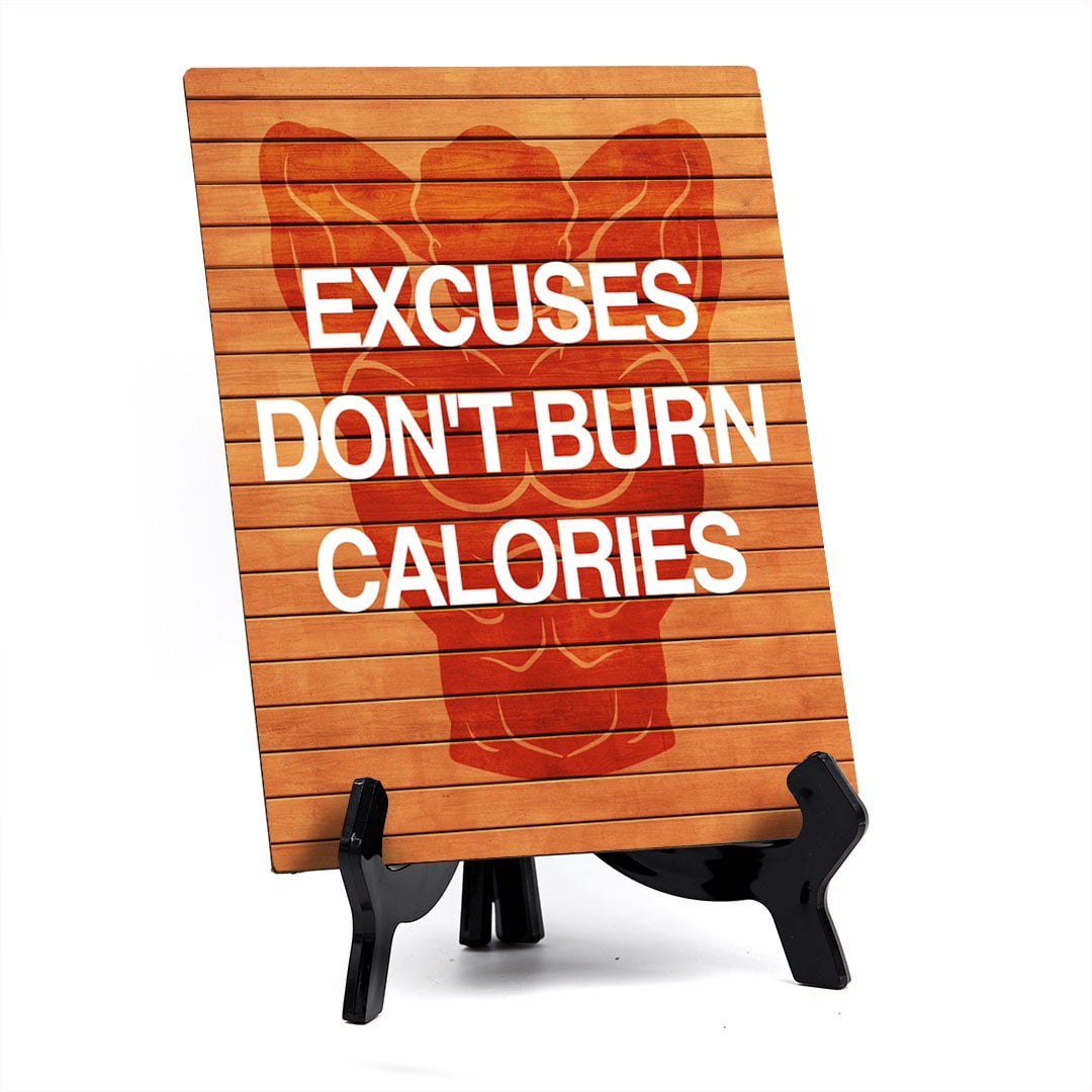 Signs ByLITA Excuses Don't Burn Calories Table Sign with Acrylic Stand ...