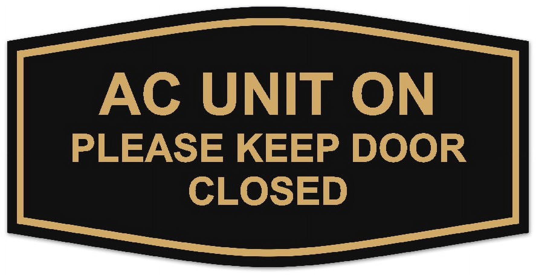 Signs ByLITA Fancy AC Unit On Please Keep Door Closed Sign - Laser ...