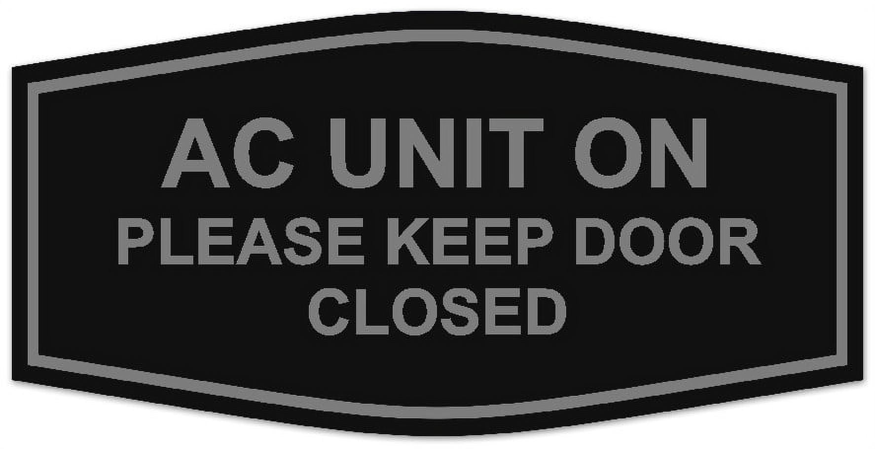 Signs ByLITA Fancy AC Unit On Please Keep Door Closed Sign - Laser ...