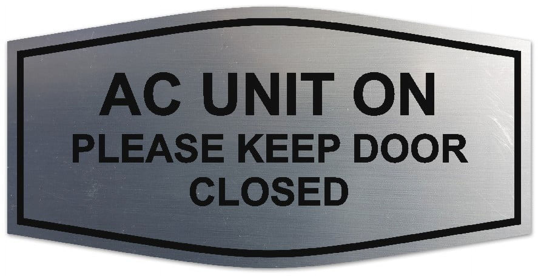 Signs ByLITA Fancy AC Unit On Please Keep Door Closed Sign - Laser ...