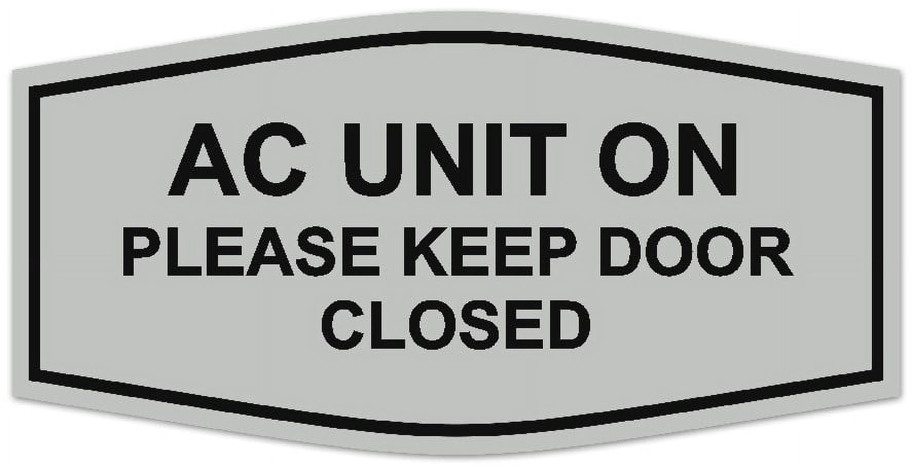Signs ByLITA Fancy AC Unit On Please Keep Door Closed Sign - Laser ...