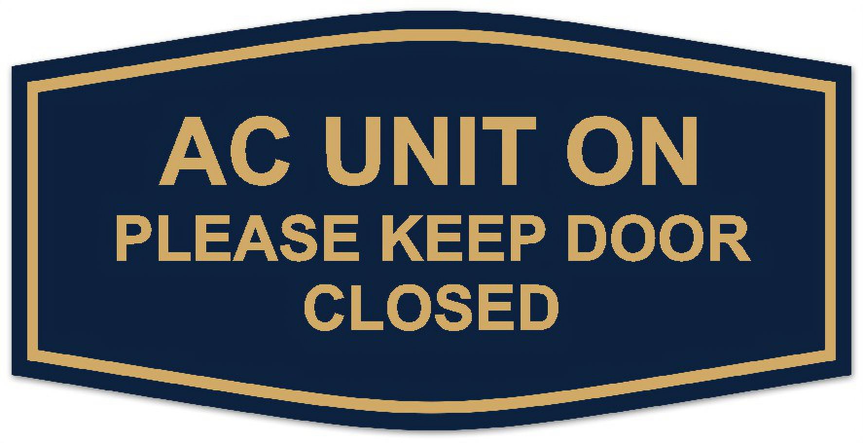 Signs ByLITA Fancy AC Unit On Please Keep Door Closed Sign - Laser ...