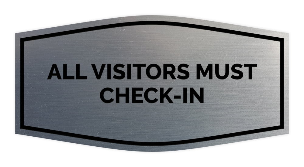 Signs ByLITA Fancy All Visitors Must Check-in Sign (Brushed Silver ...