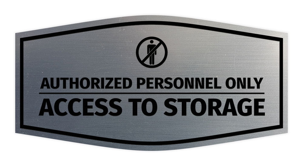 Signs ByLITA Fancy Authorized Personnel Only: Access to Storage Durable ...